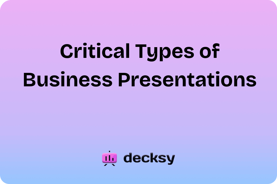 Types of Business Presentations and Pitch Deck Slides – Decksy