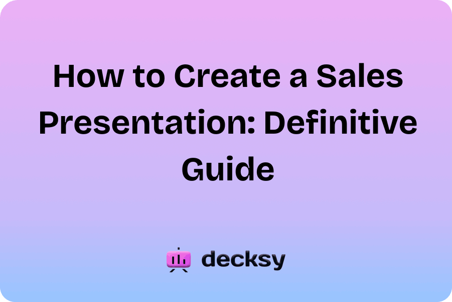 How to Create a Perfect Sales Presentation – Decksy